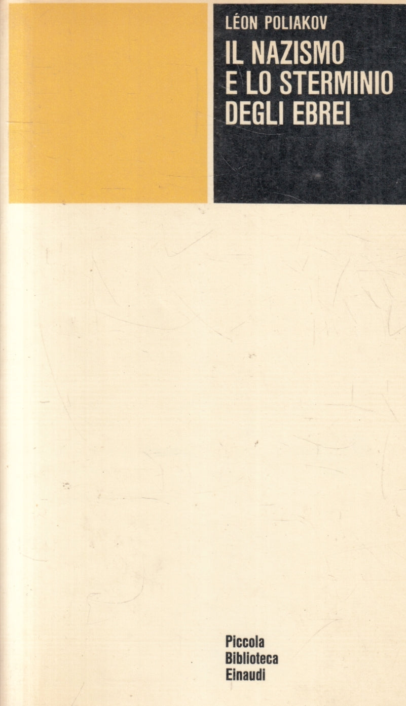 Il nazismo e lo sterminio degli ebrei - Leon Poliakov - Einaudi PBE ...